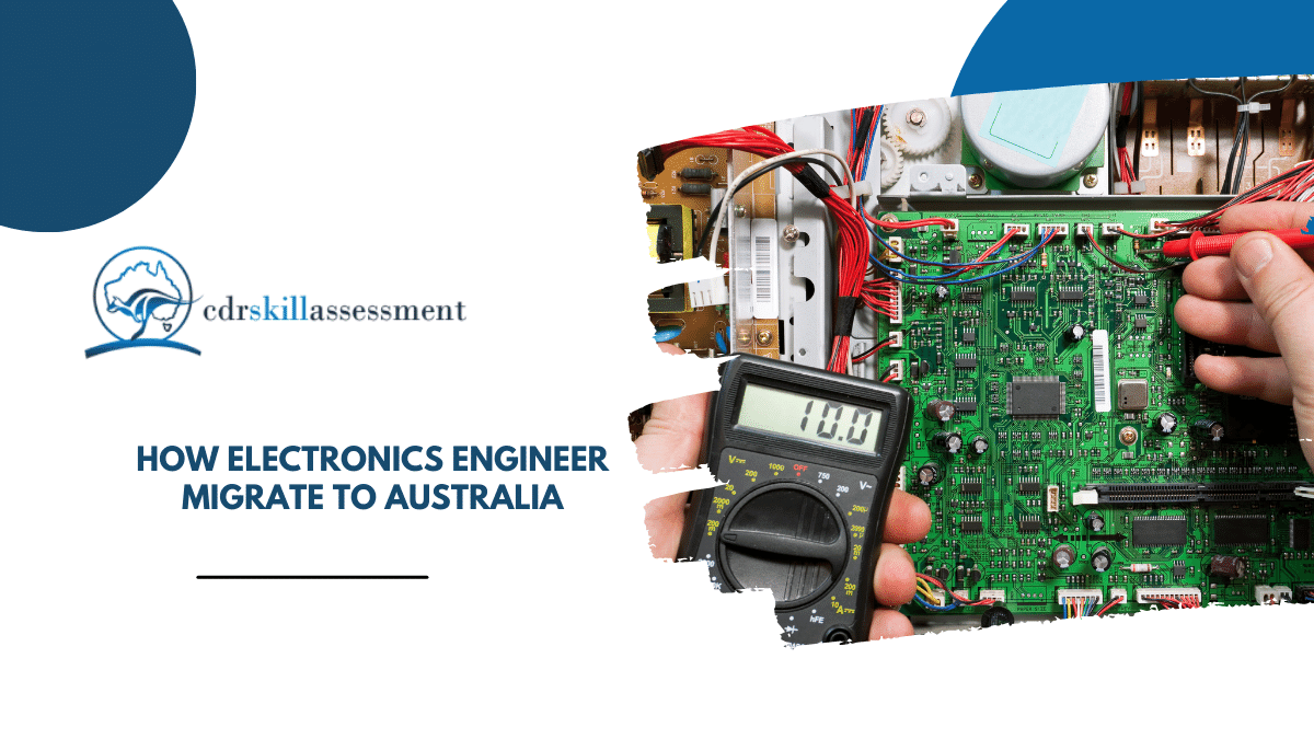 How Electronics Engineer Migrate to Australia